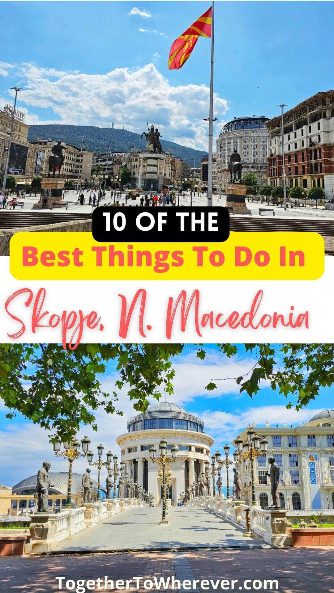 Things To Do In Skopje - North Macedonia | Together To Wherever Things To Do In Skopje - North Macedonia | Together To Wherever